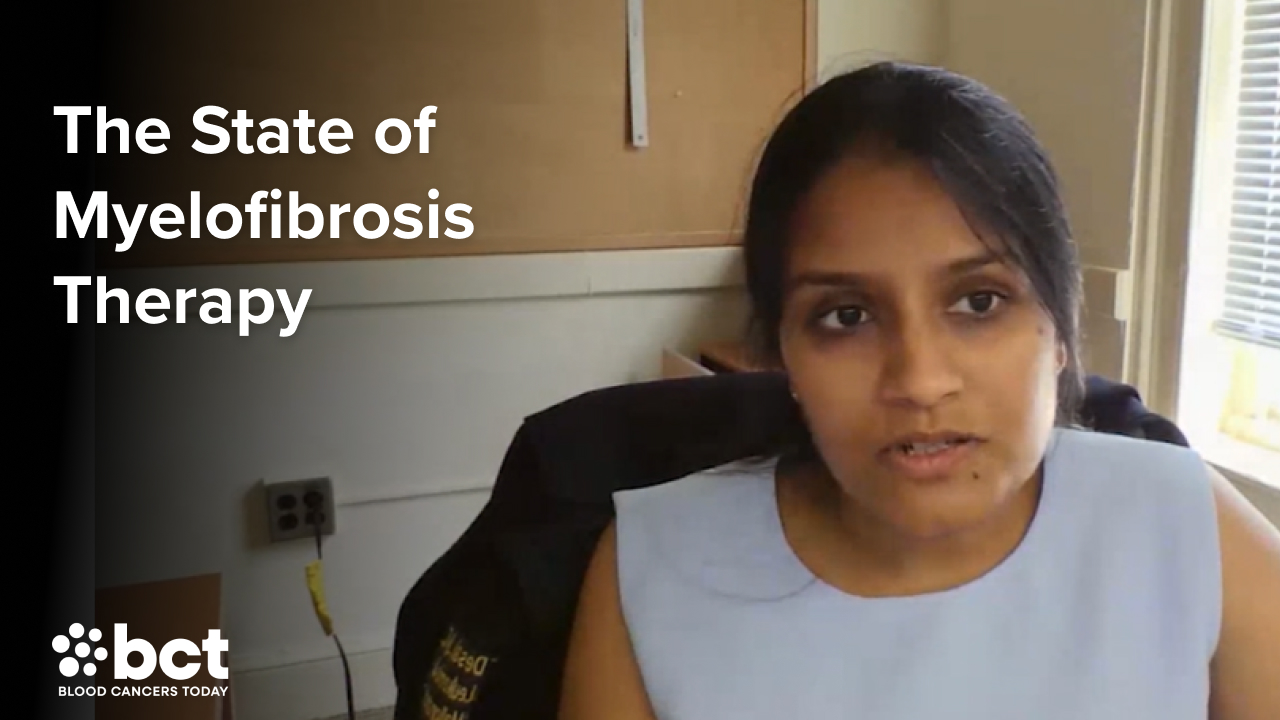 Modern Myelofibrosis Care: The Clinical Trial Landscape | Blood Cancers ...