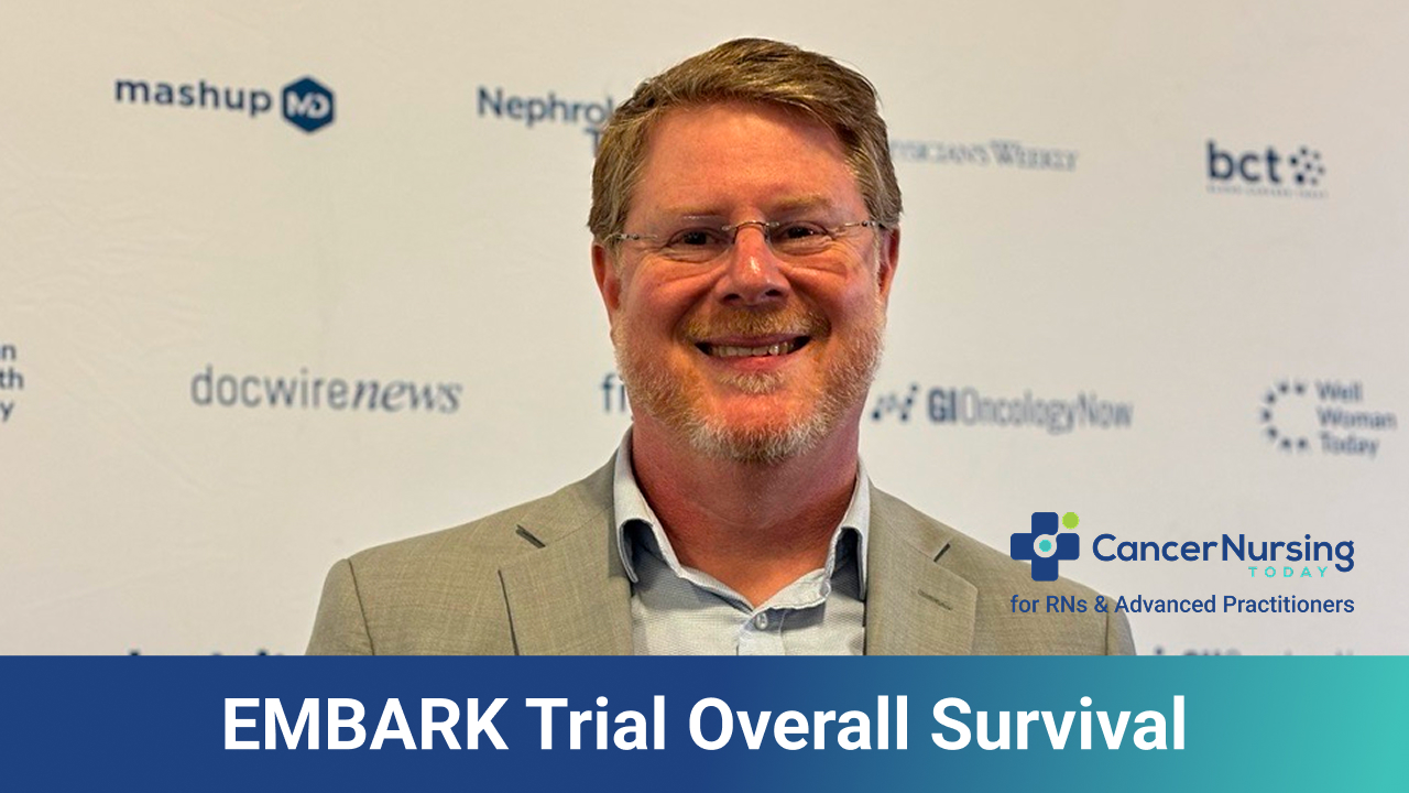 EMBARK: Dr. Freedland Discusses Overall Survival Data, Implications for Oncology Nurses at ESMO ...