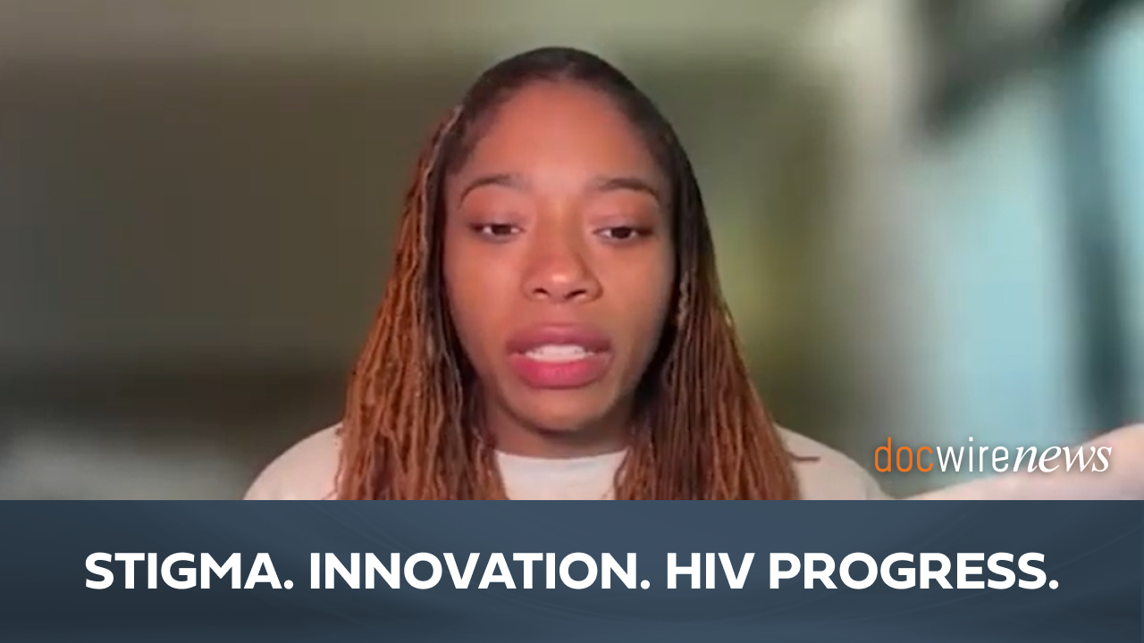 Breaking HIV Stigma Through Innovation and Care | Docwire News