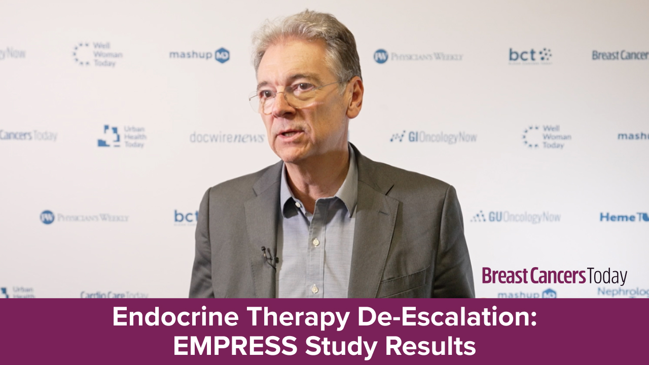 Exploring Endocrine Therapy De-Escalation: Early Results From the EMPRESS Study | Docwire News