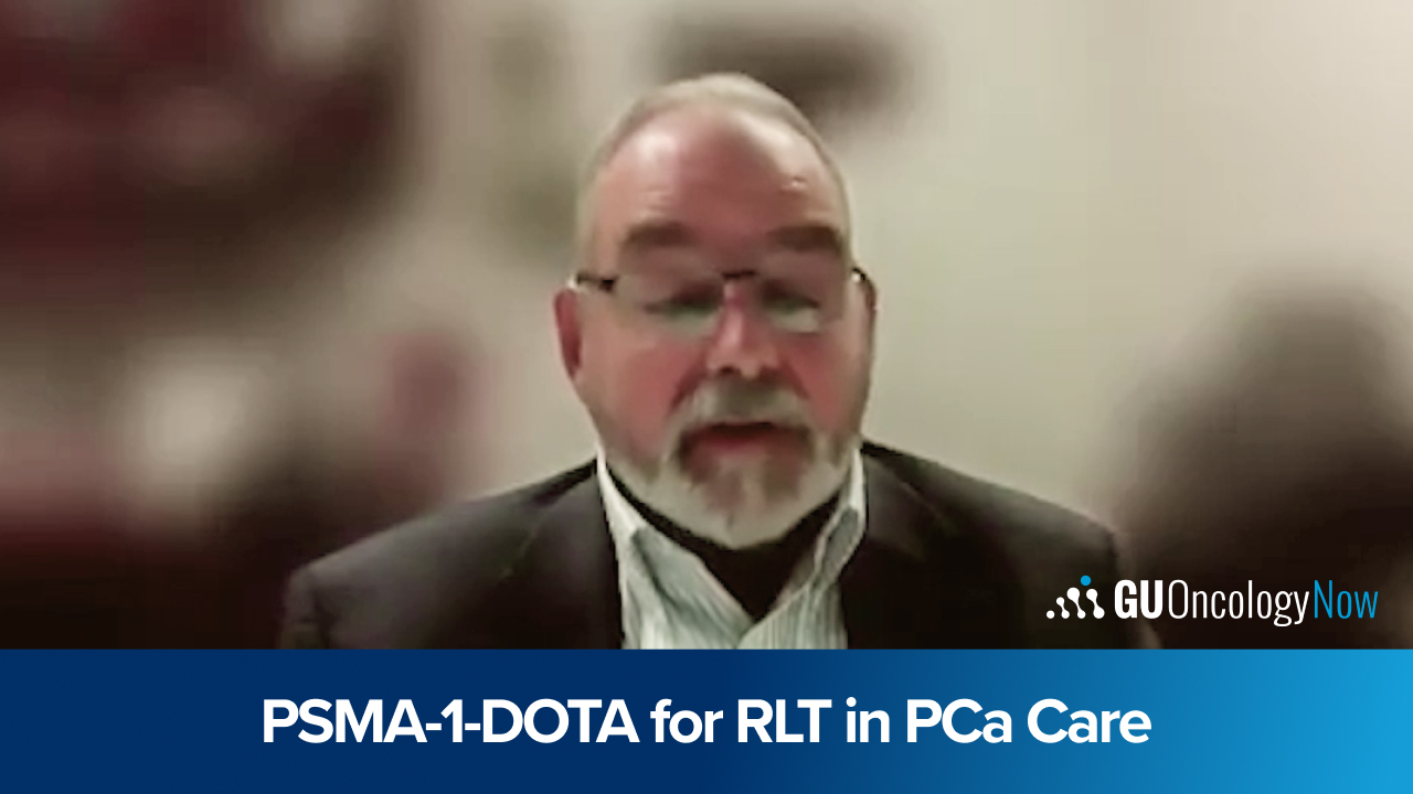 PSMA-1-DOTA for RLT in Prostate Cancer Care | GU Oncology Now